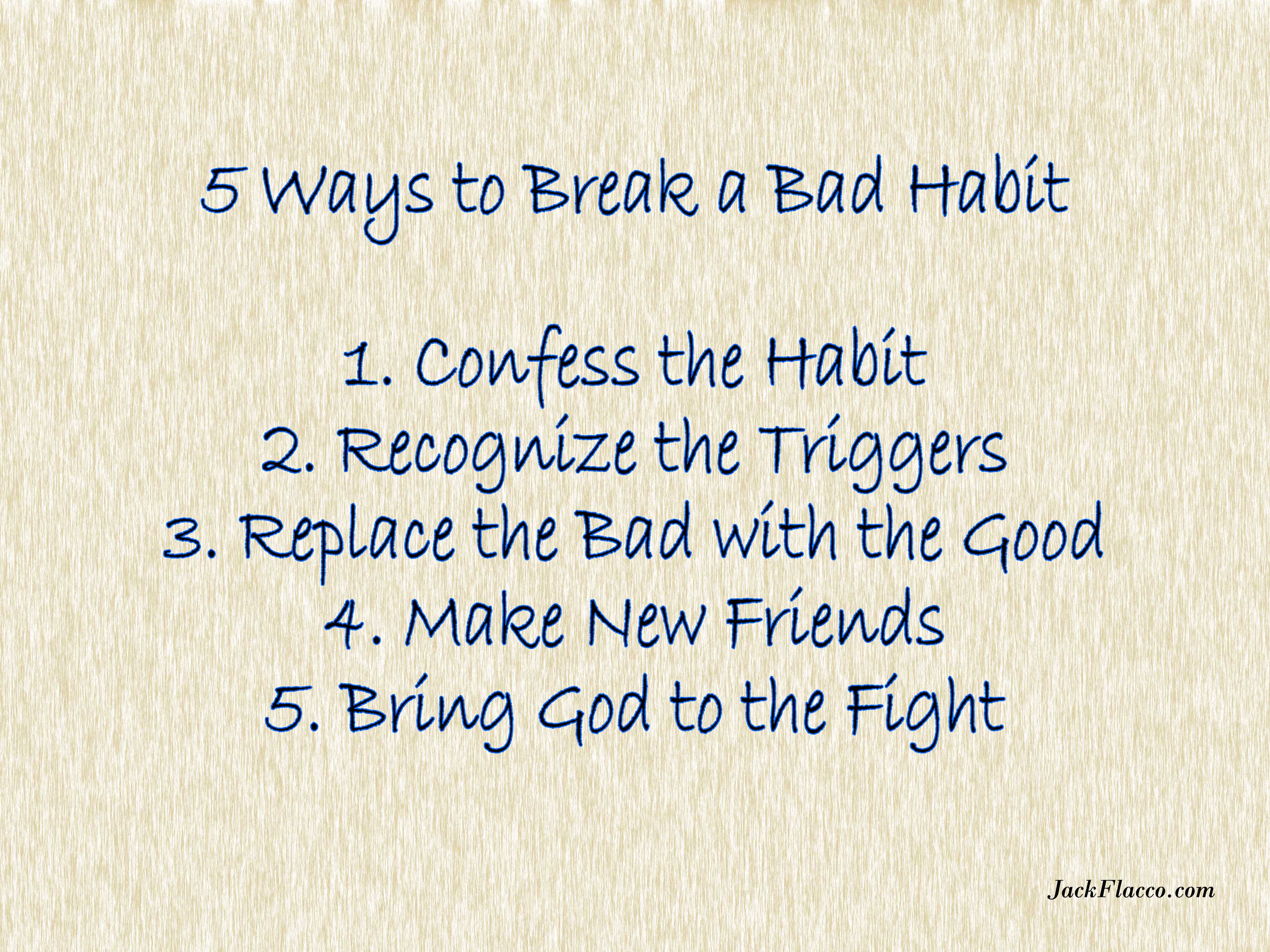 5 Ways to Break a Bad Habit – Looking to God