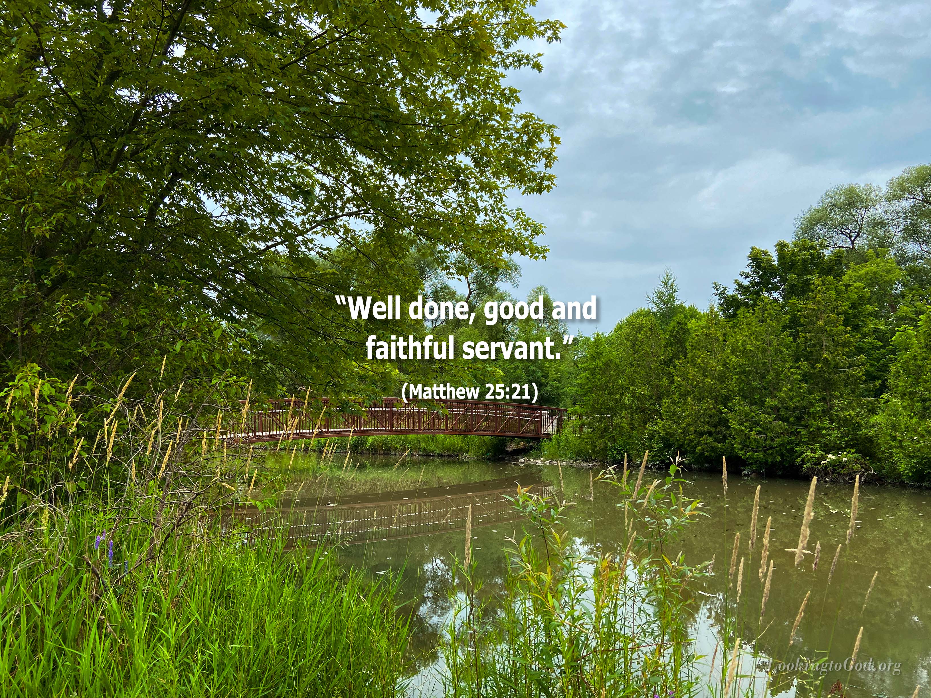 Well Done, Good and Faithful Servant – Looking to God