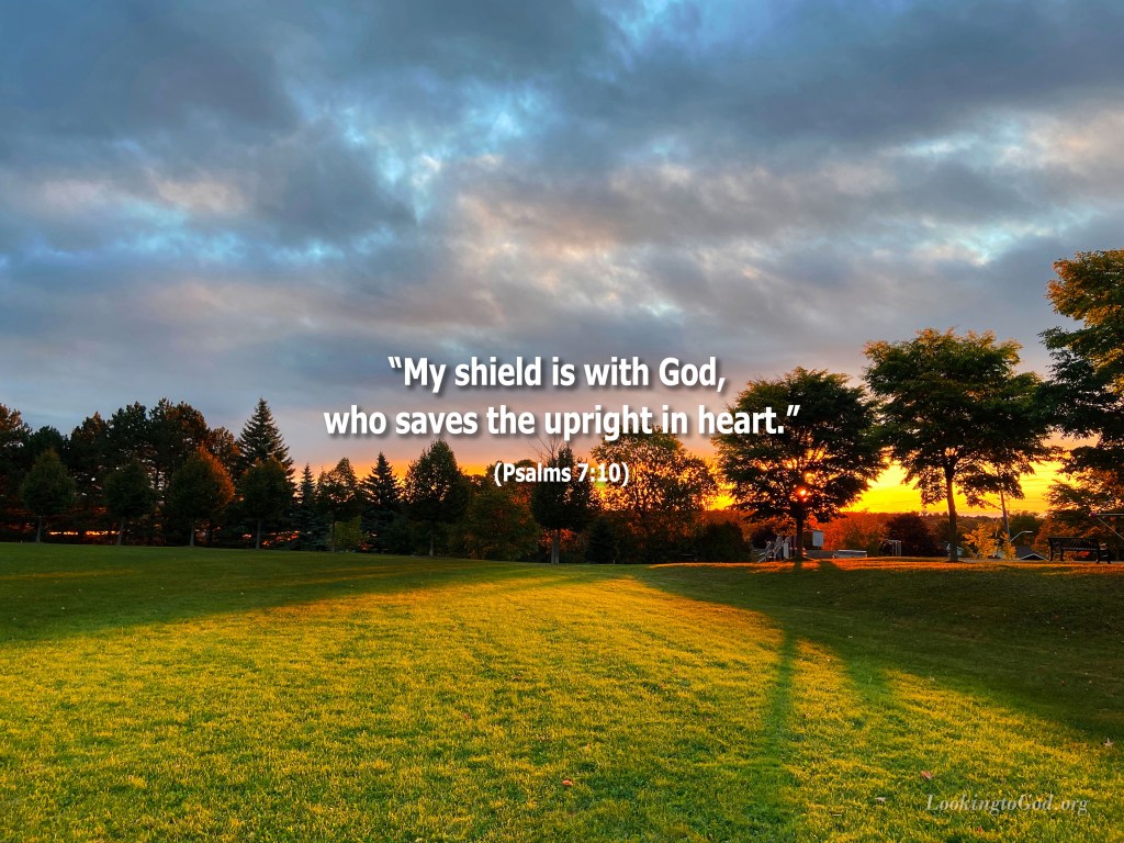God Saves the Upright in Heart – Looking to God